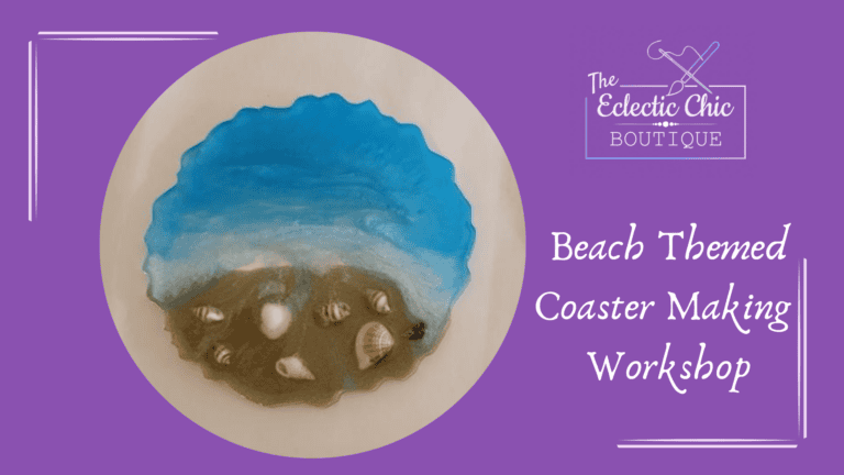 Beach Themed Coaster Making Workshop - The Eclectic Chic Boutique