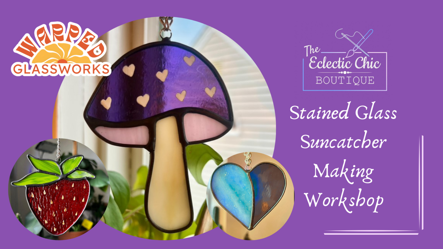 Stained Glass Suncatcher Making Workshop - The Eclectic Chic Boutique