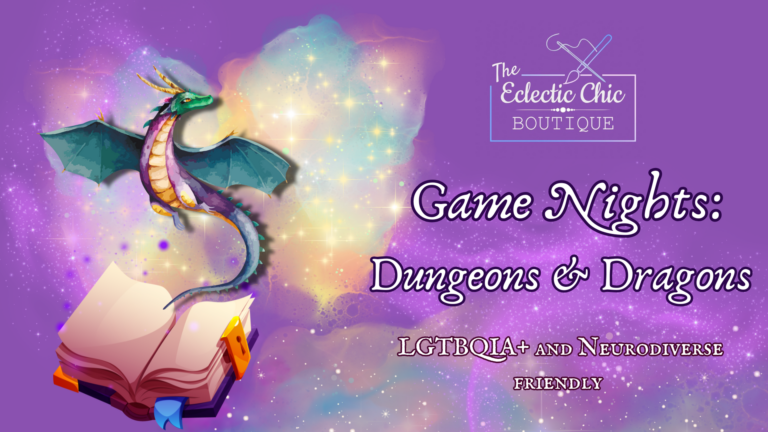 Game Nights: Dungeons and Dragons - The Eclectic Chic Boutique