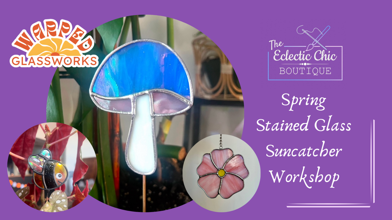 Spring Stained Glass Suncatcher Workshop - The Eclectic Chic Boutique